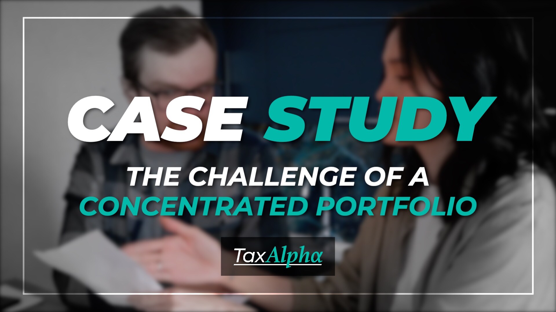 Tax Alpha Case Study